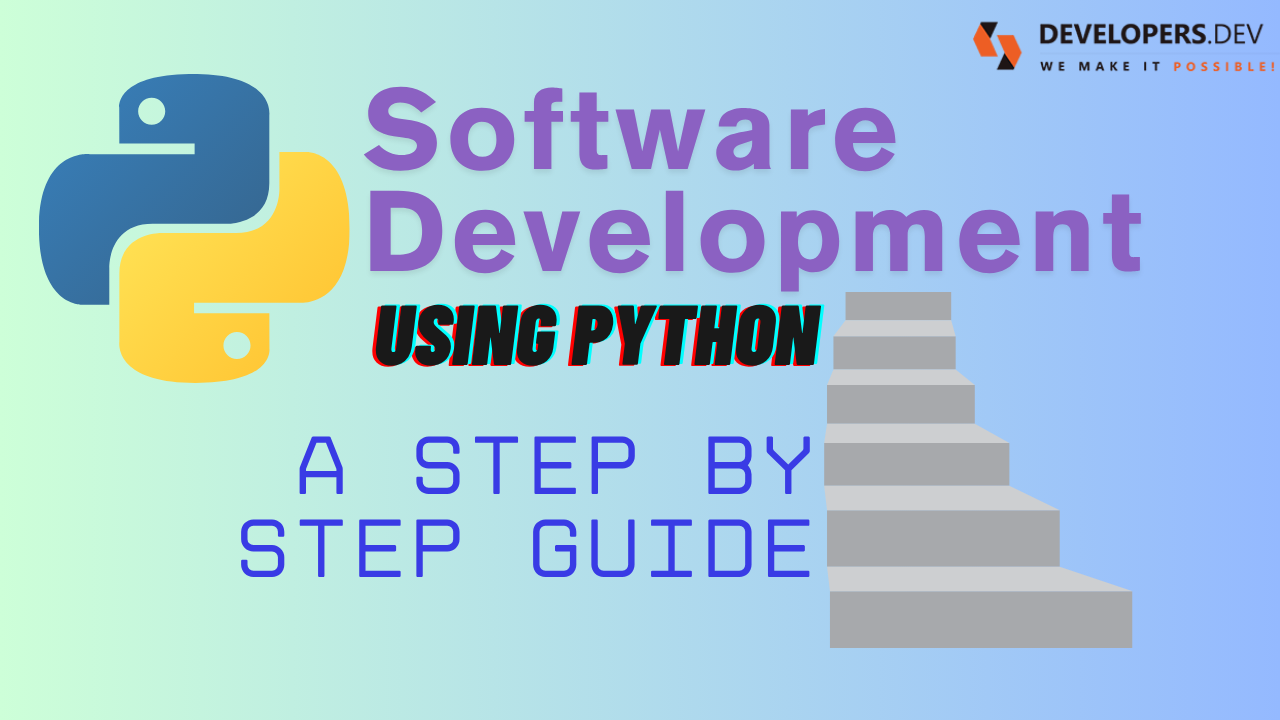 Build Software Using Python: A Complete Guide